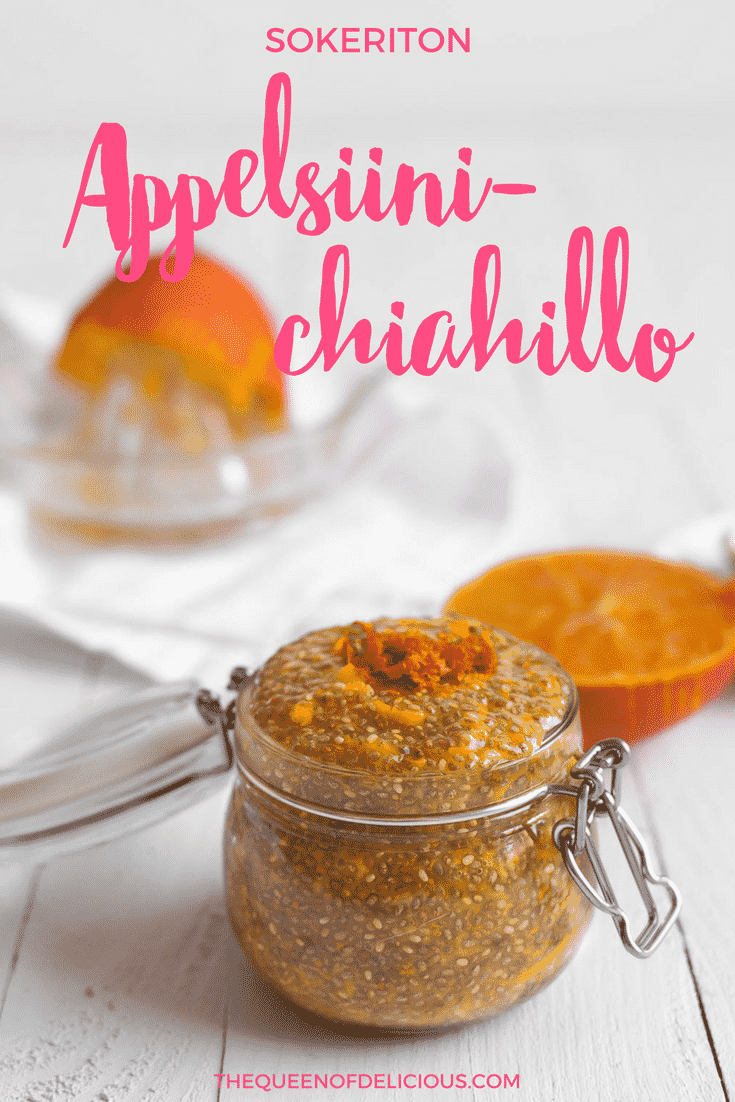 Appelsiini-chiahillo - The Queen of Delicious